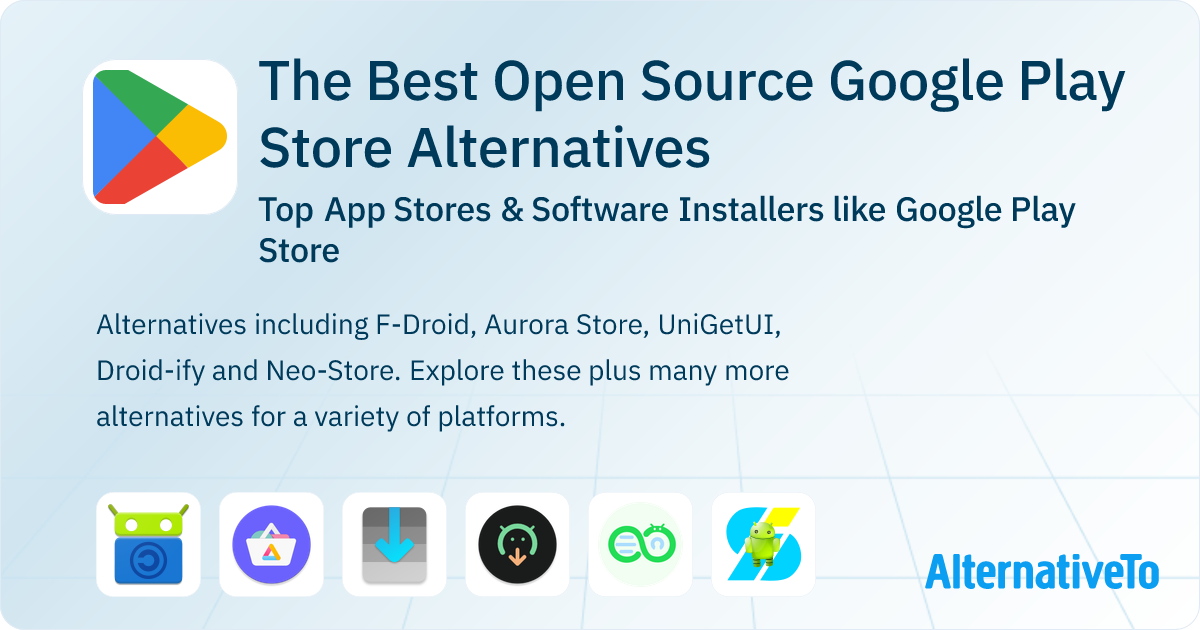 Open Source Google Play Store Alternatives: Top 12 App Stores ...