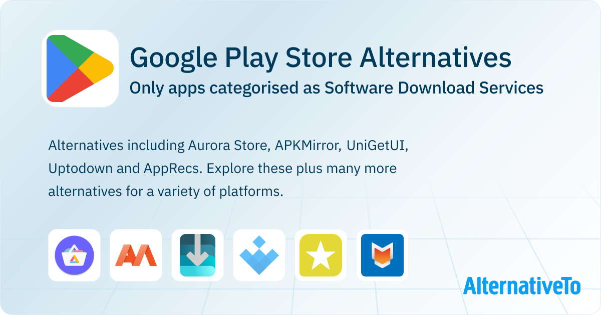 Google Play Store Alternatives: Top 8 Software Download Services ...
