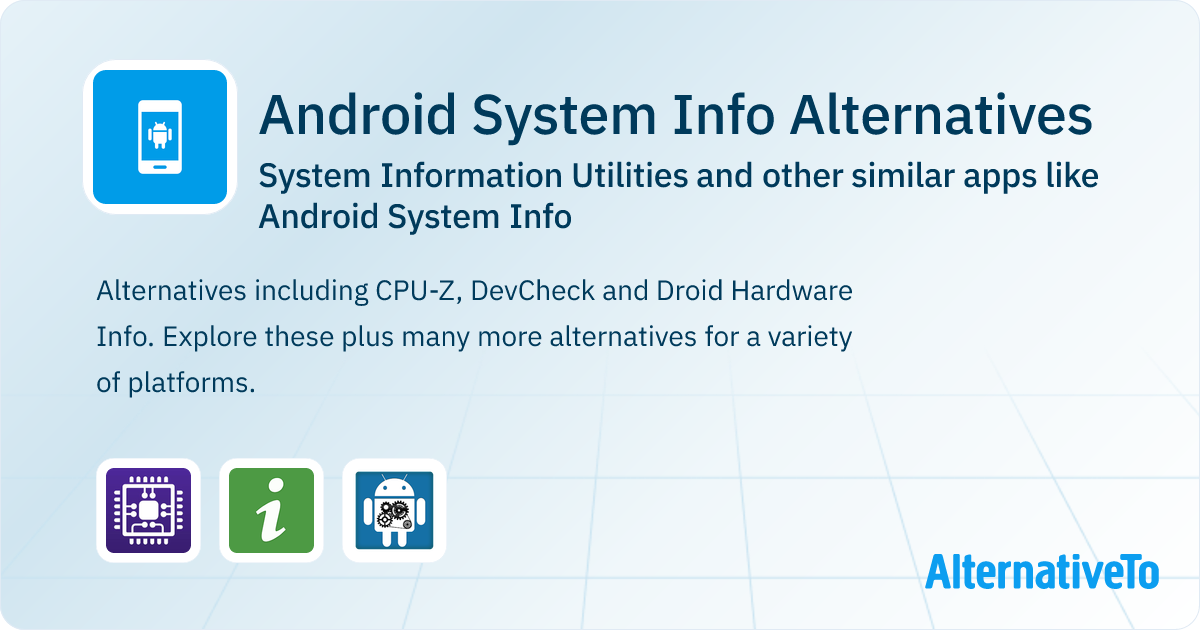 Android System Info Alternatives: Top 3 System Information Utilities ...