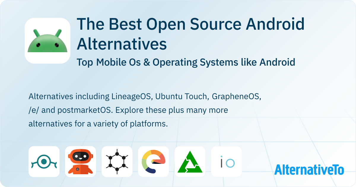 Open Source Android Alternatives: Top 12 Mobile Os & Operating Systems ...