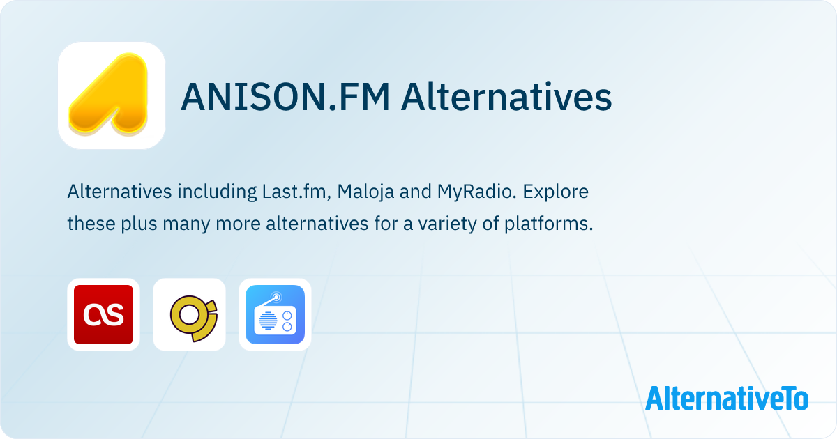 ANISON.FM Alternatives - Explore Similar Sites & Apps | AlternativeTo