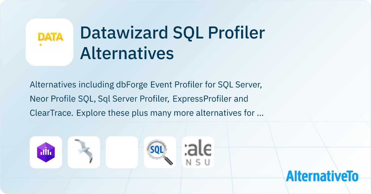 Datawizard SQL Profiler Alternatives - Explore Similar Software ...