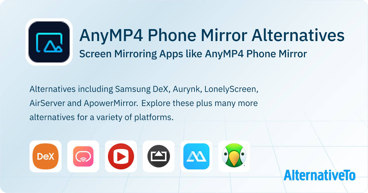 AnyMP4 Phone Mirror Alternatives: Top 12 Screen Mirroring & Similar ...