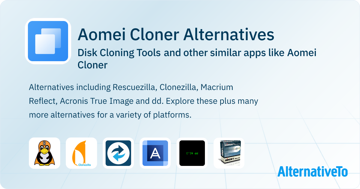 Aomei Cloner Alternatives: Top 12 Disk Cloning Tools & Similar Apps ...