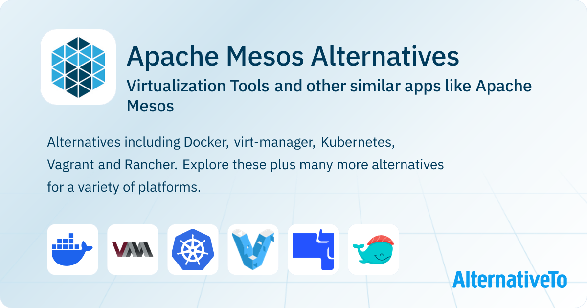 Apache Mesos Alternatives: Top 12 Virtualization Tools & Similar Apps ...