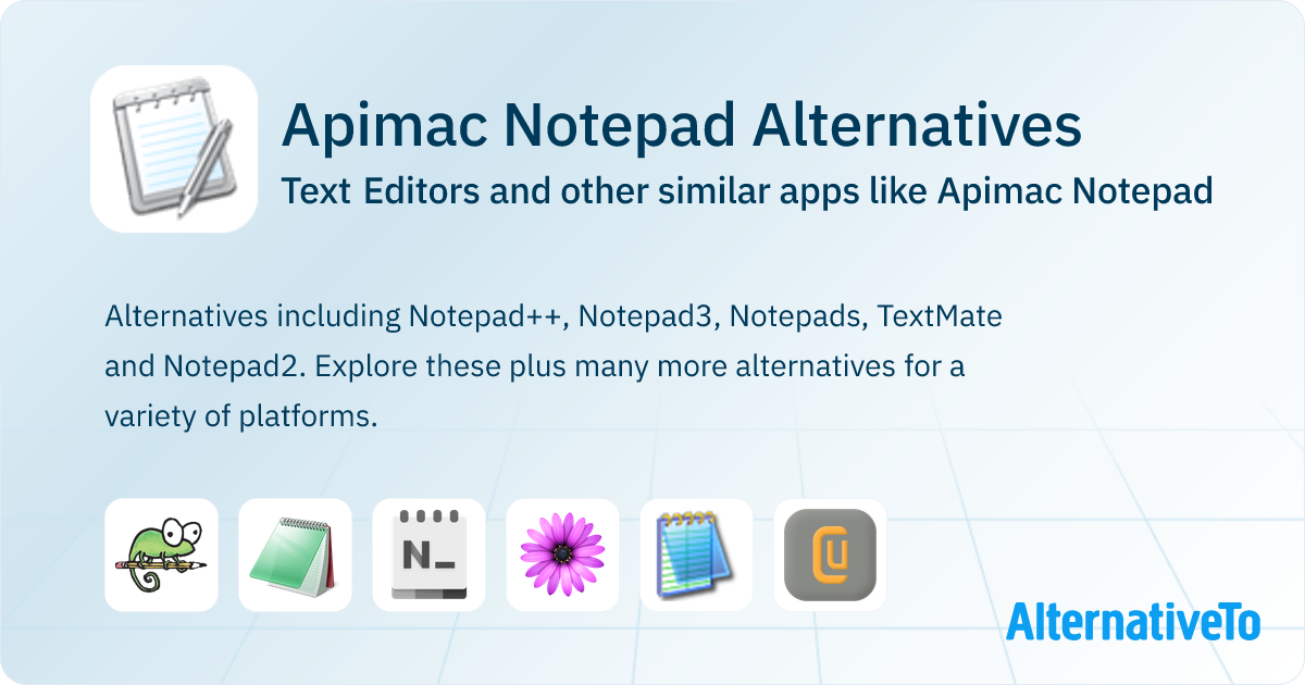 Apimac Notepad Alternatives: Top 12 Text Editors & Similar Apps ...