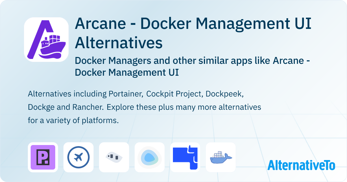 Arcane - Docker Management UI Alternatives: Top 21 Docker Managers & Similar Apps | AlternativeTo