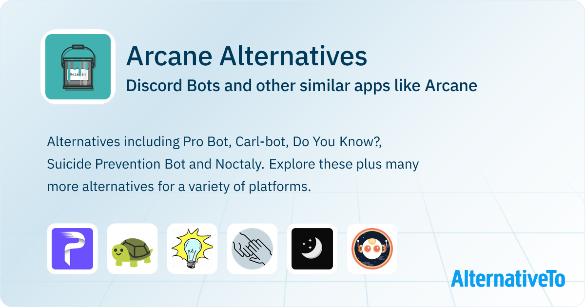 Arcane Alternatives: Top 12 Discord Bots & Similar Apps | AlternativeTo