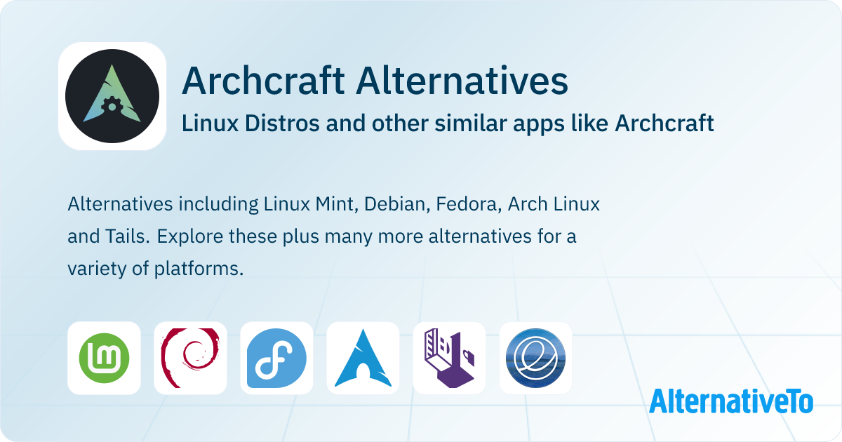 Archcraft Alternatives: Top 12 Linux Distros & Similar Apps | AlternativeTo