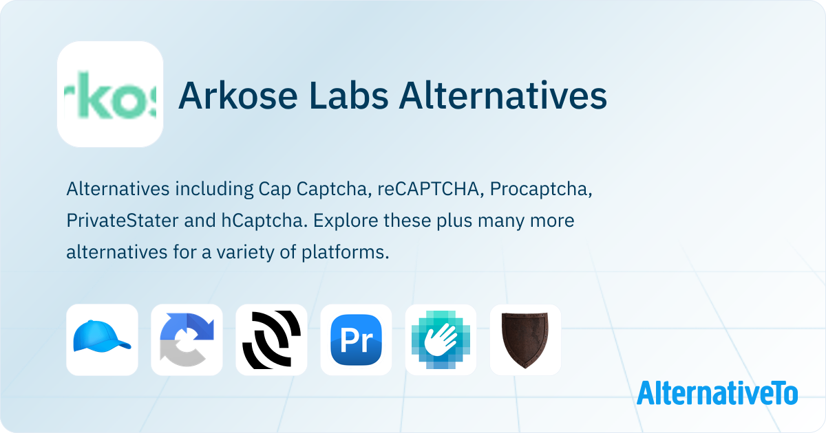 Arkose Labs Alternatives - Explore Similar Sites & Apps | AlternativeTo