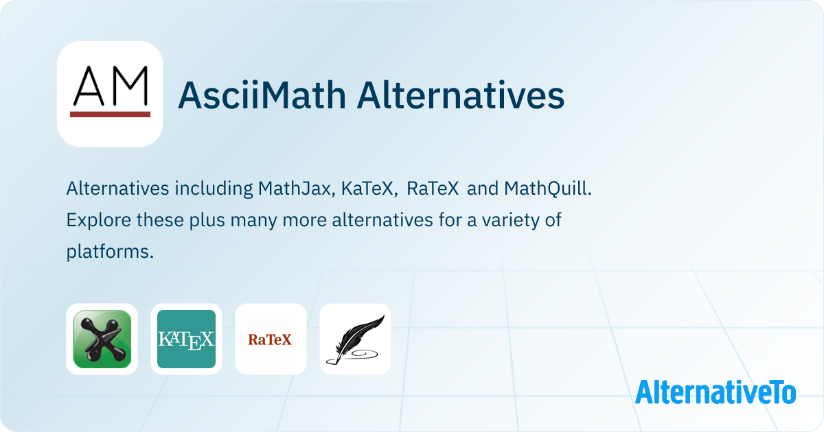 AsciiMath Alternatives - Explore Similar Sites & Apps | AlternativeTo