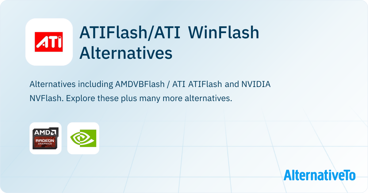 ATIFlash/ATI WinFlash Alternatives - Explore Similar Software ...