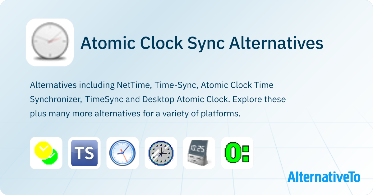 Atomic Clock Sync Alternatives - Explore Similar Software | AlternativeTo