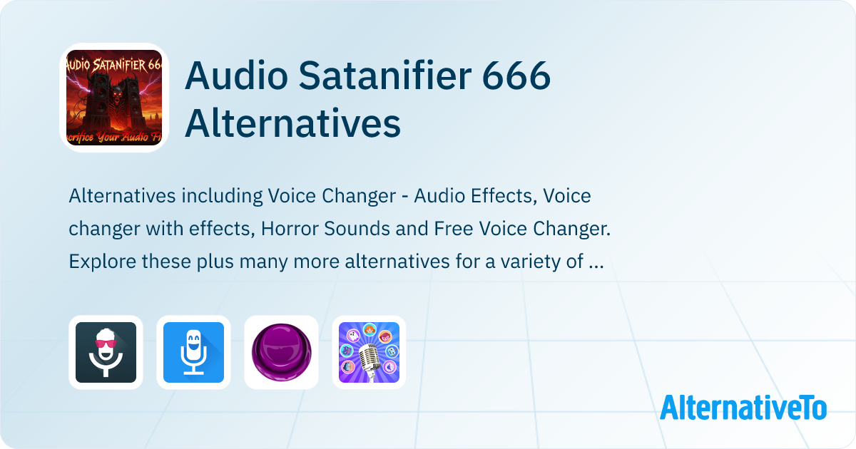 Audio Satanifier 666 Alternatives - Explore Similar Sites & Apps ...