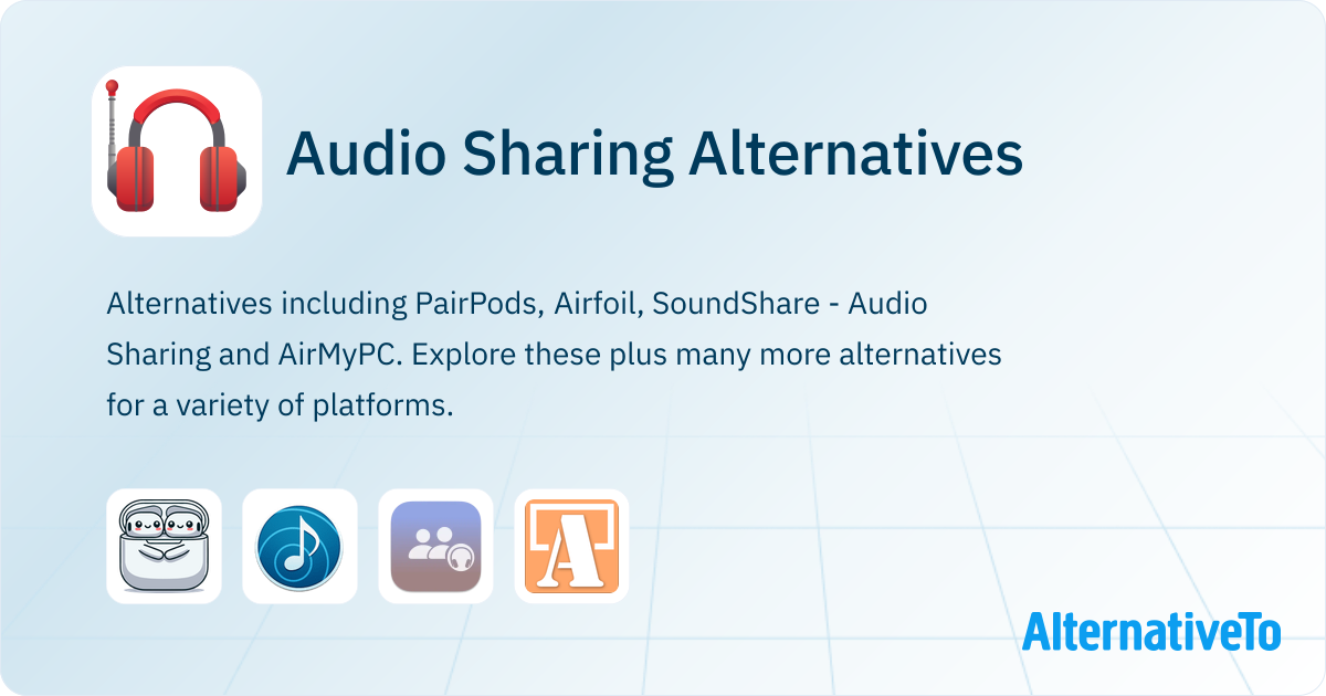 Audio Sharing Alternatives - Explore Similar Software | AlternativeTo