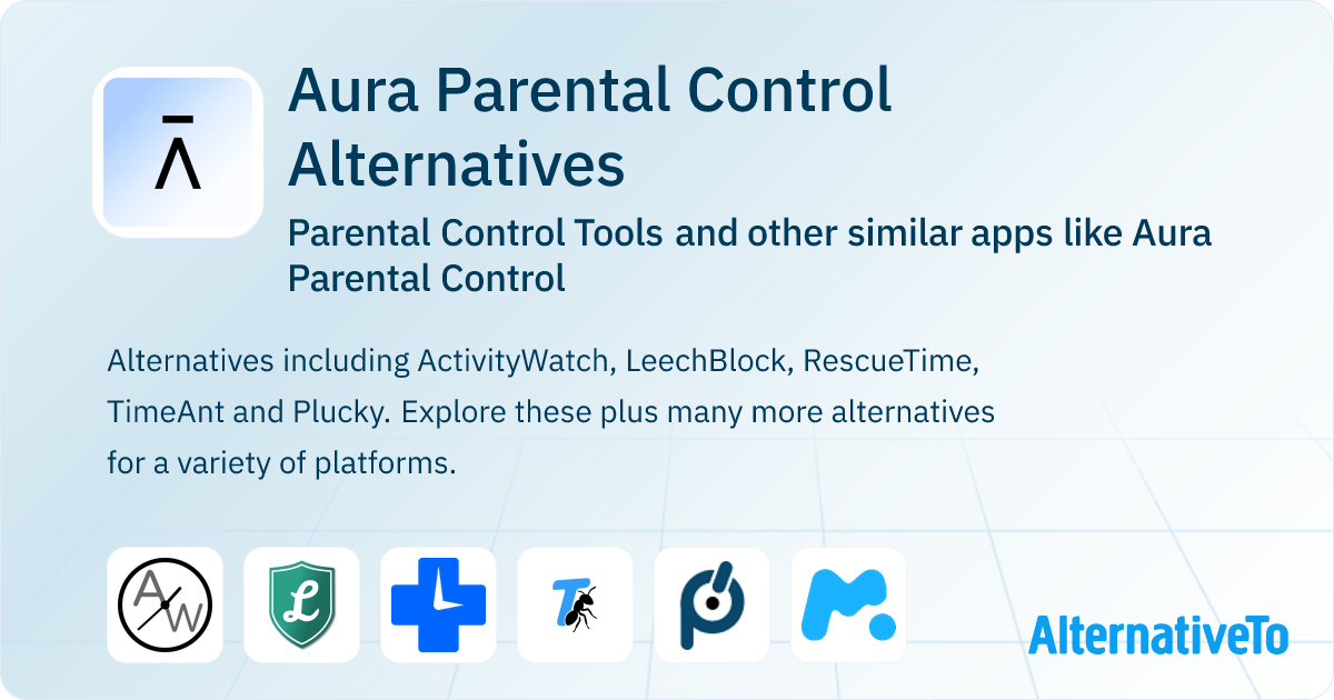 Aura Parental Control Alternatives: Parental Control Tools & Similar ...