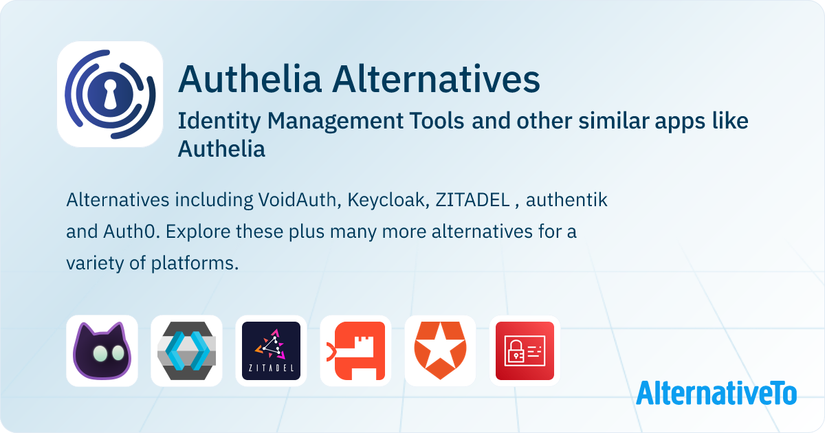 Authelia Alternatives: Top 12 Identity Management Tools & Similar Apps ...