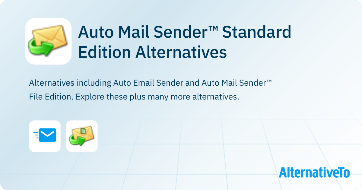 Auto Mail Sender™ Standard Edition Alternatives - Explore Similar ...