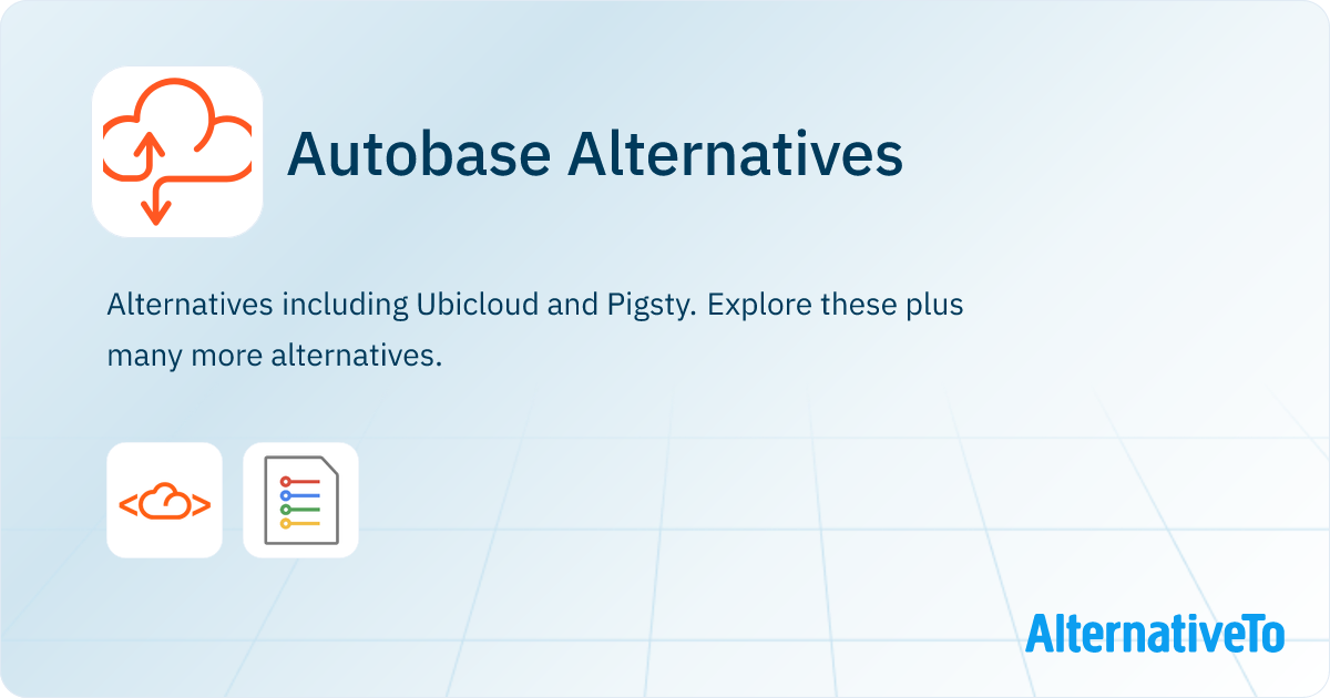 Autobase Alternatives - Explore Similar Sites & Apps | AlternativeTo