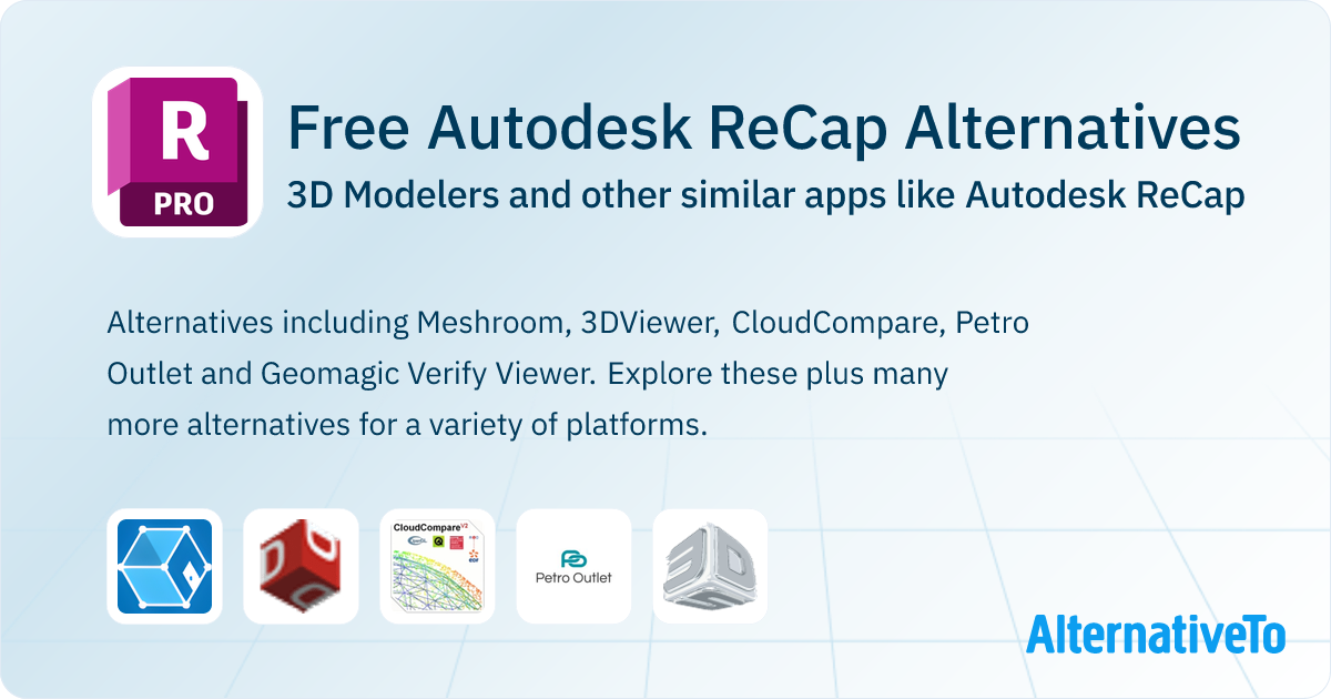 Free Autodesk ReCap Alternatives: Top 5 3D Modelers & Similar Apps | AlternativeTo