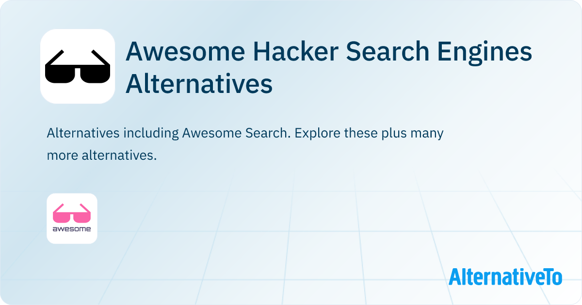 Awesome Hacker Search Engines Alternatives - Explore Similar Sites ...