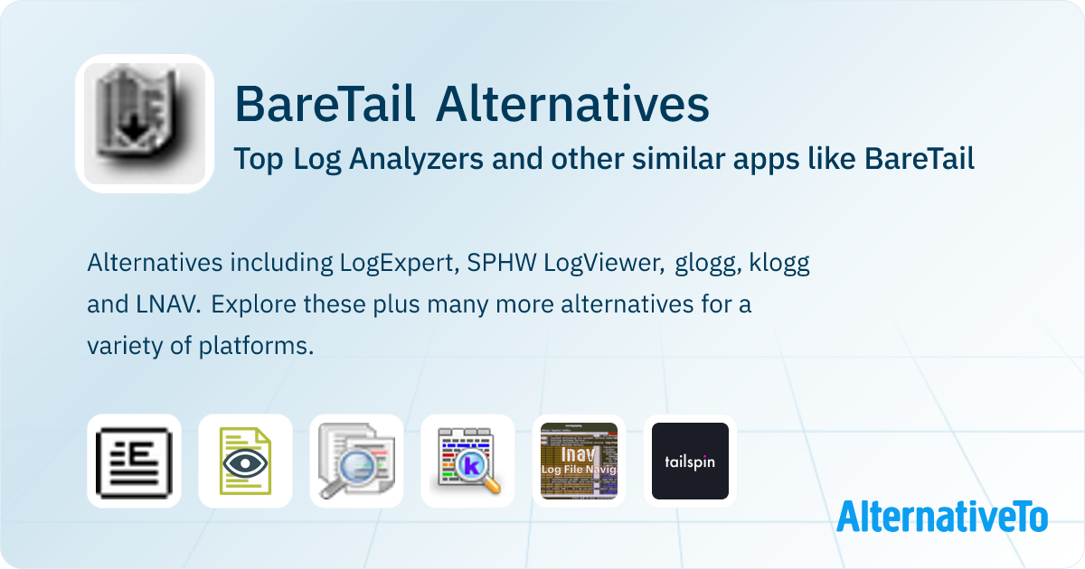Great BareTail Alternatives: Top Log Analyzers in 2026 | AlternativeTo