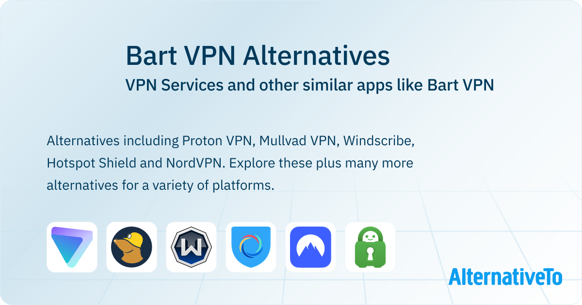Bart VPN Alternatives: Top 12 VPN Services & Similar Apps | AlternativeTo