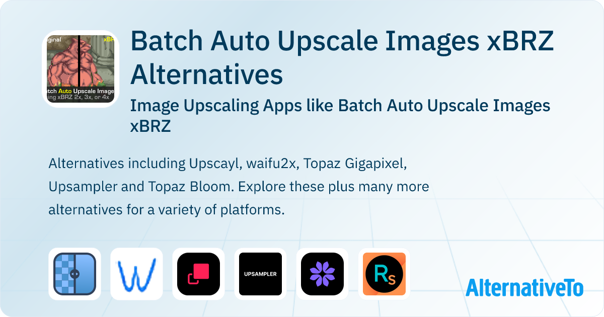 Batch Auto Upscale Images xBRZ Alternatives: Top 12 Image Upscaling ...