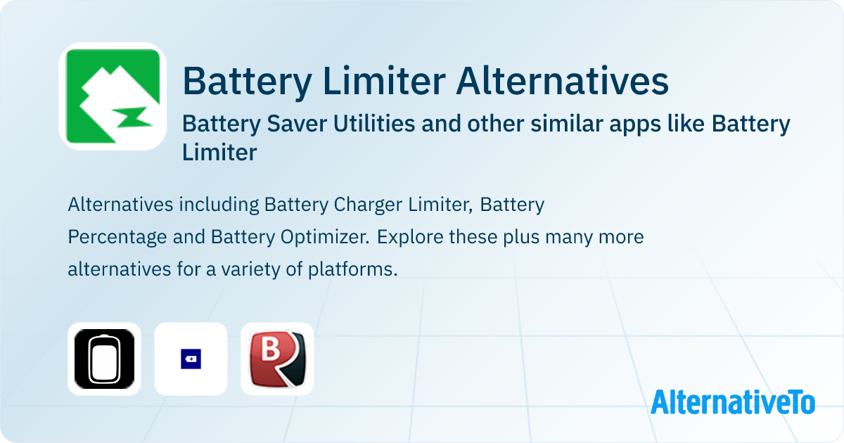 Battery Limiter Alternatives: Top 3 Battery Saver Utilities & Similar ...