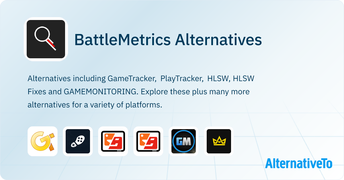 BattleMetrics Alternatives - Explore Similar Sites & Apps | AlternativeTo