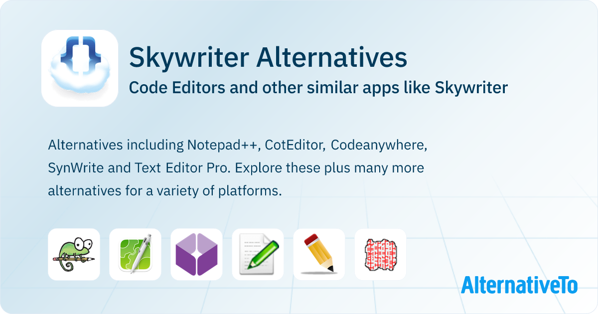 Skywriter Alternatives: Top 19 Code Editors & Similar Apps | AlternativeTo