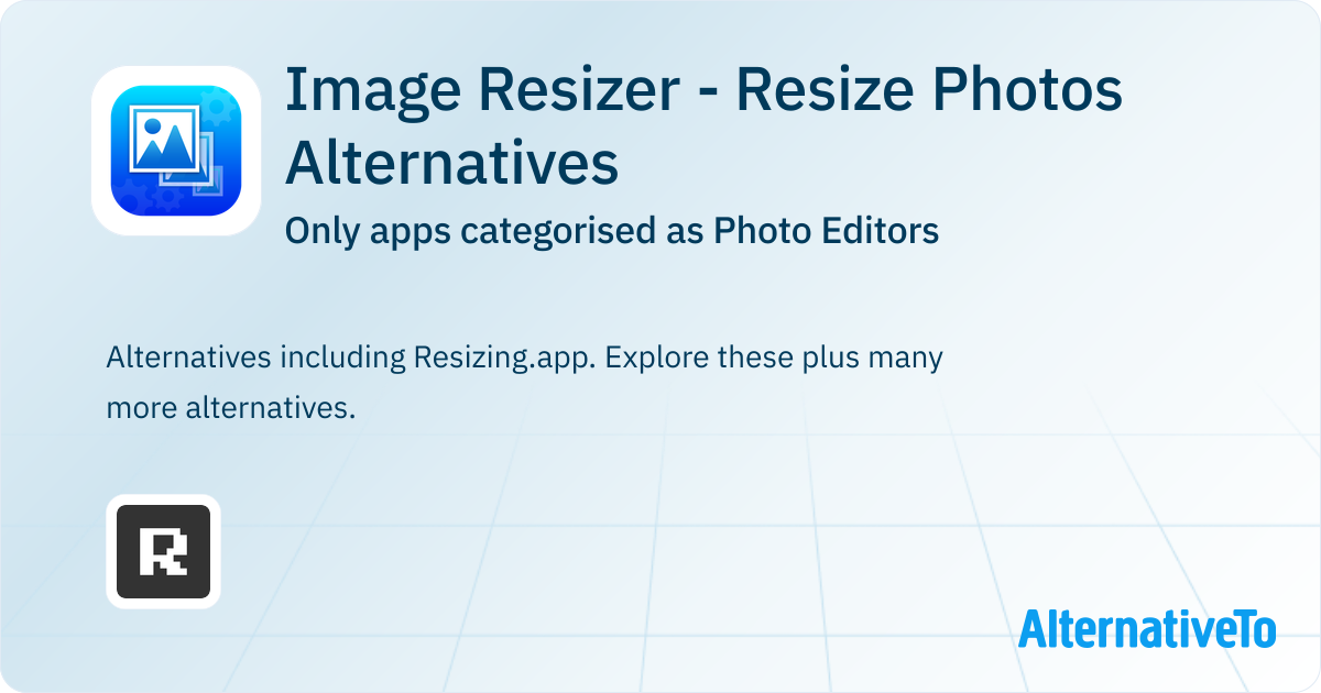 Image Resizer - Resize Photos Alternatives: Top 1 Photo Editors ...