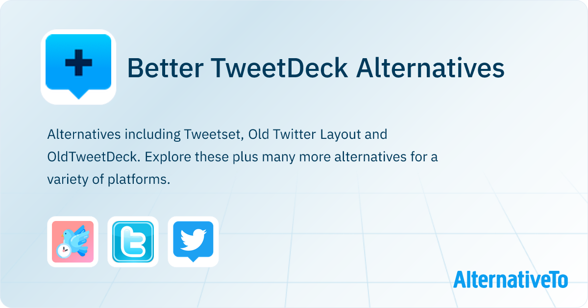Better TweetDeck Alternatives - Explore Similar Sites & Apps ...