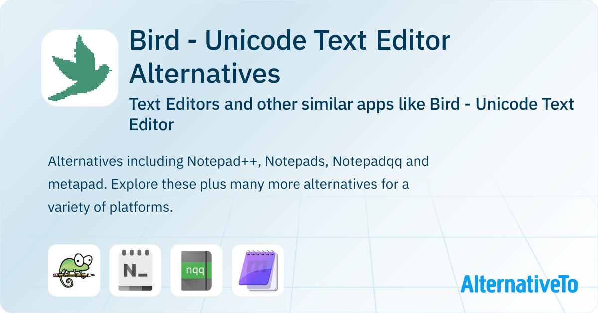 Bird - Unicode Text Editor Alternatives: Top 4 Text Editors & Similar ...