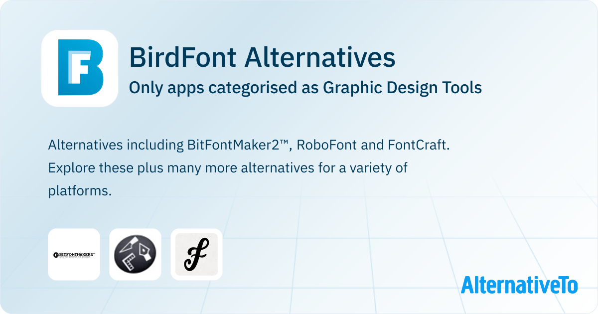 BirdFont Alternatives: Top 2 Graphic Design Tools | AlternativeTo