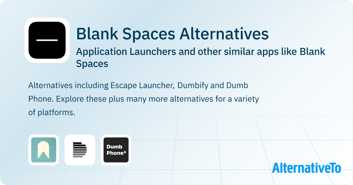 Blank Spaces Alternatives: Top 3 Application Launchers & Similar Apps ...