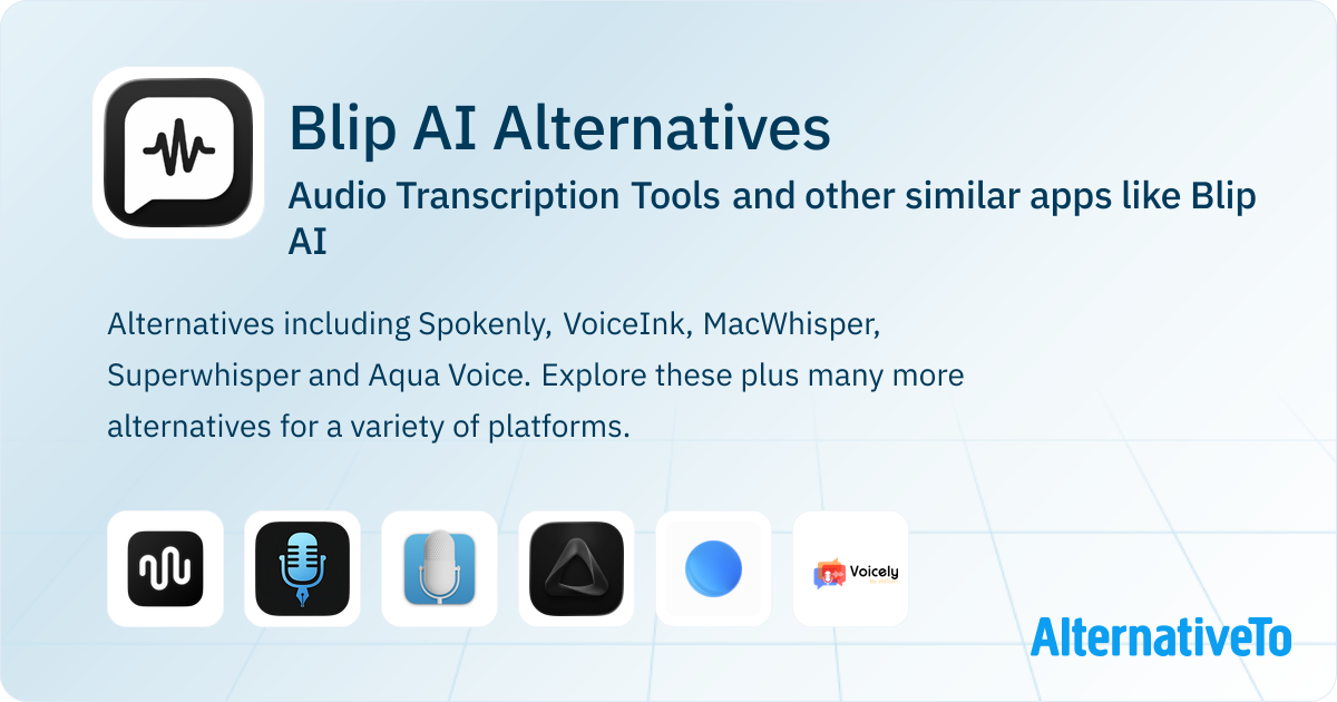 Blip AI Alternatives: Top 8 Audio Transcription Tools & Similar Apps ...