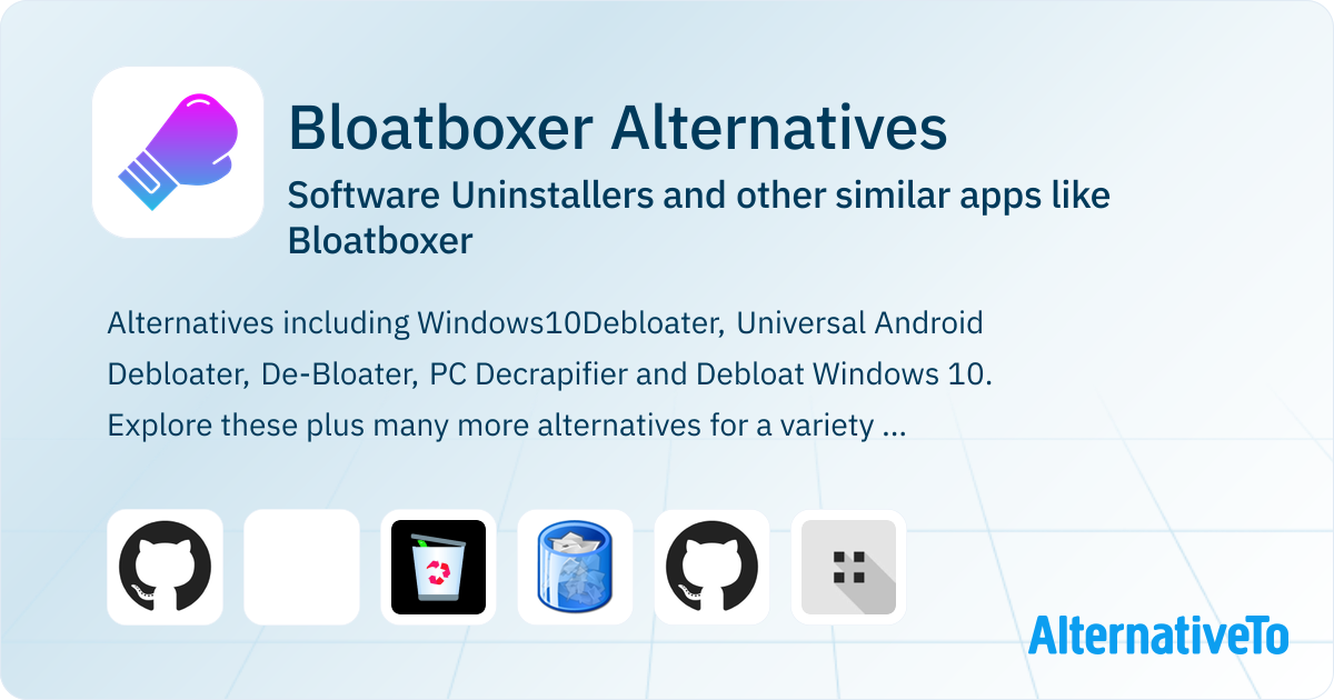 Bloatboxer Alternatives: Top 7 Software Uninstallers & Similar Apps ...