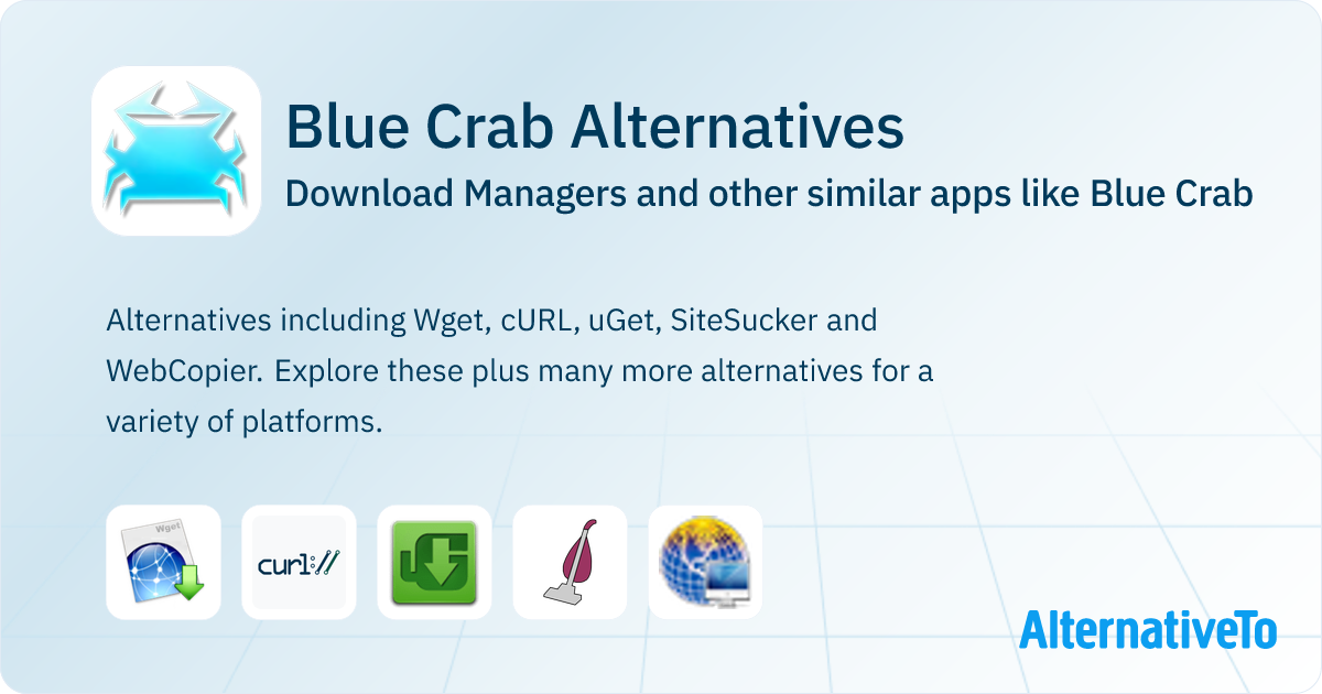 Blue Crab Alternatives: Top 5 Download Managers & Similar Apps ...