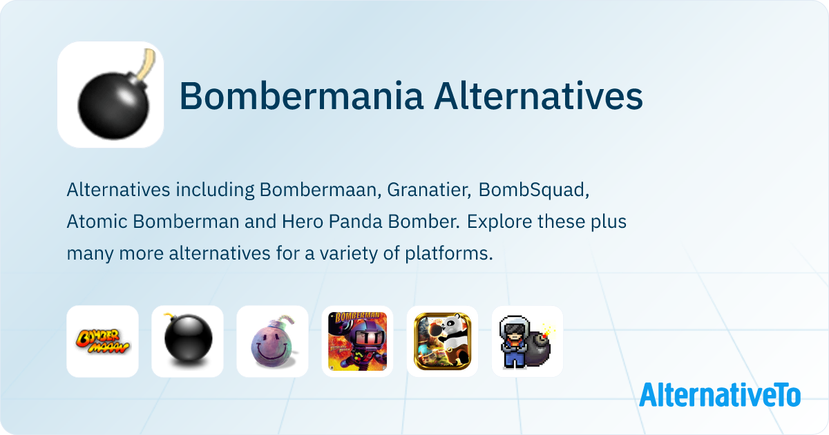 Bombermania Alternatives - Explore Similar Software | AlternativeTo