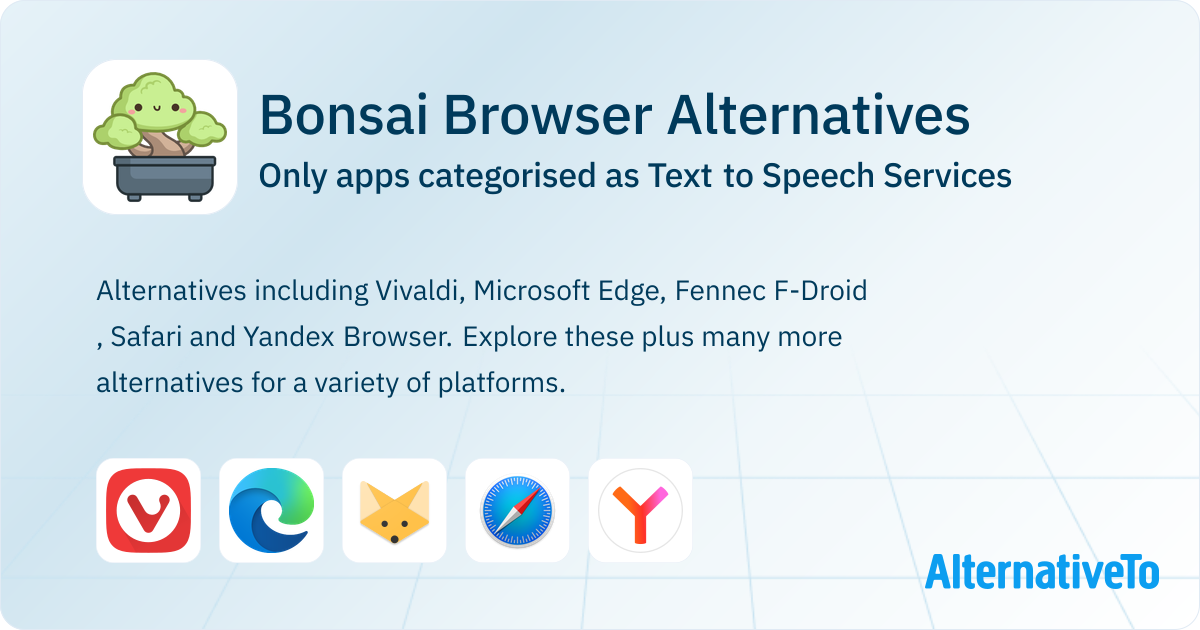 Bonsai Browser Alternatives: Top 5 Text to Speech Services | AlternativeTo