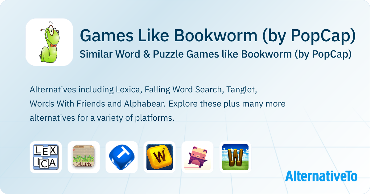 Games Like Bookworm (by PopCap): Similar Word Games | AlternativeTo