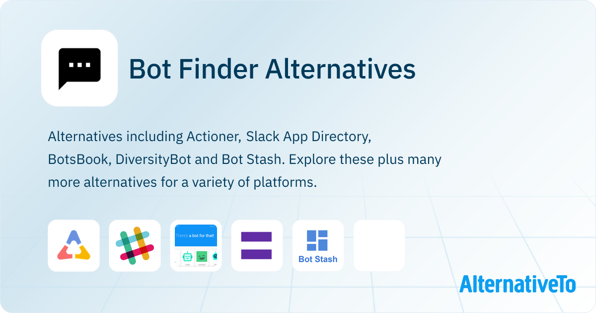 Bot Finder Alternatives - Explore Similar Sites & Apps | AlternativeTo