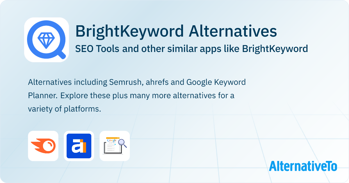 BrightKeyword Alternatives - Explore Similar Sites & Apps | AlternativeTo