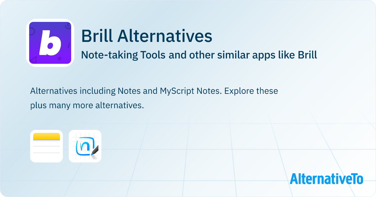 Brill Alternatives: Top 2 Note-taking Tools & Similar Apps | AlternativeTo