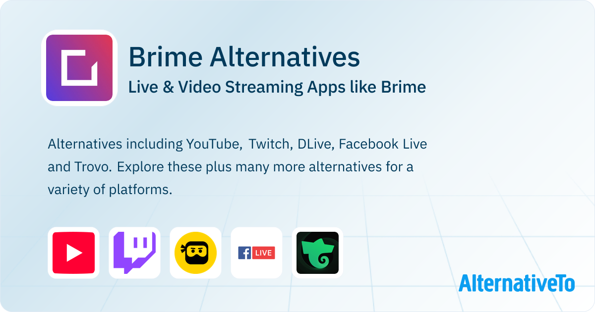 Brime Alternatives: Top 5 Live & Video Streaming Apps | AlternativeTo