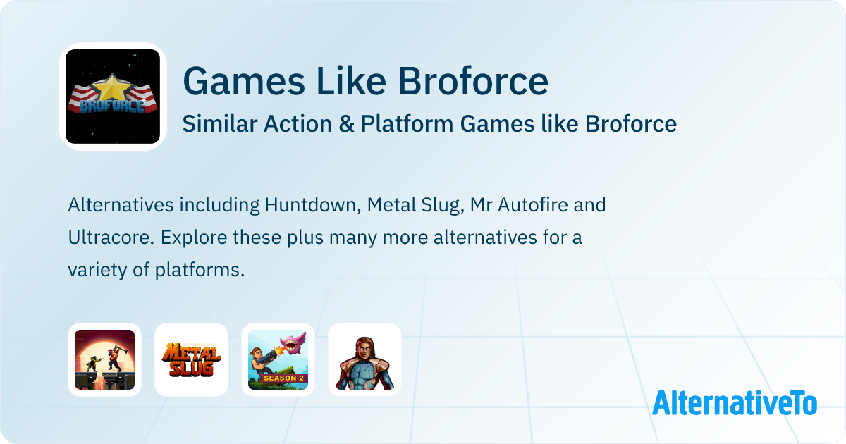 Games Like Broforce: Similar Action & Platform Games 2026 | AlternativeTo