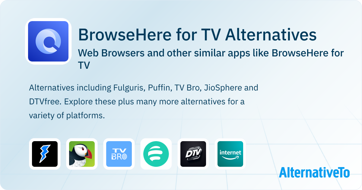 BrowseHere for TV Alternatives: Top 7 Web Browsers & Similar Apps ...