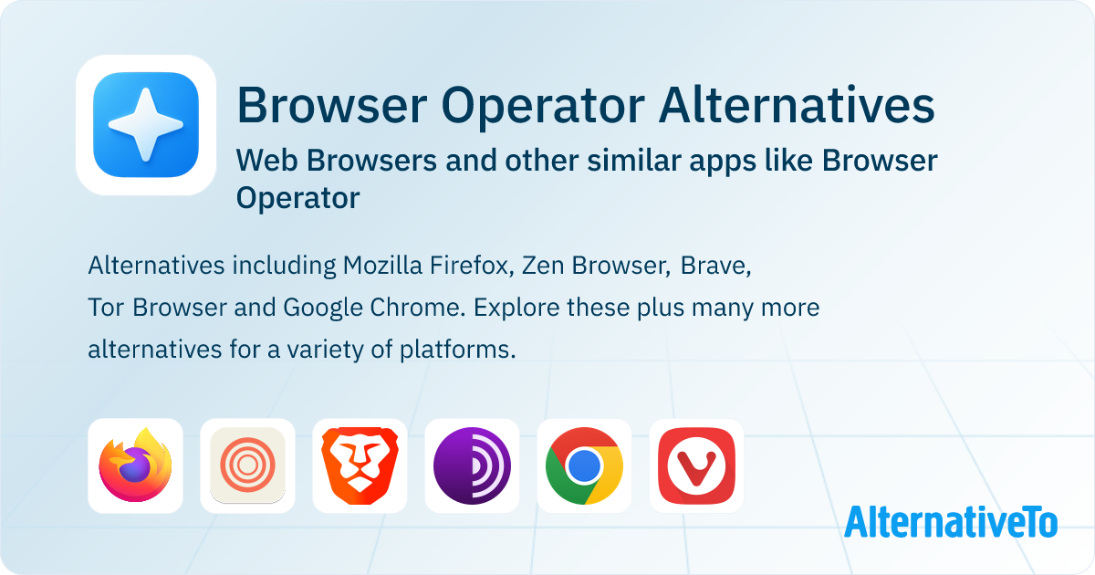 Browser Operator Alternatives: Top 12 Web Browsers & Similar Apps ...