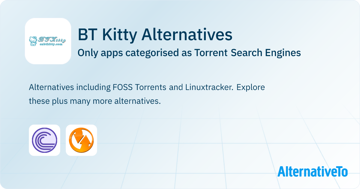 BT Kitty Alternatives: Top 12 Torrent Search Engines | AlternativeTo